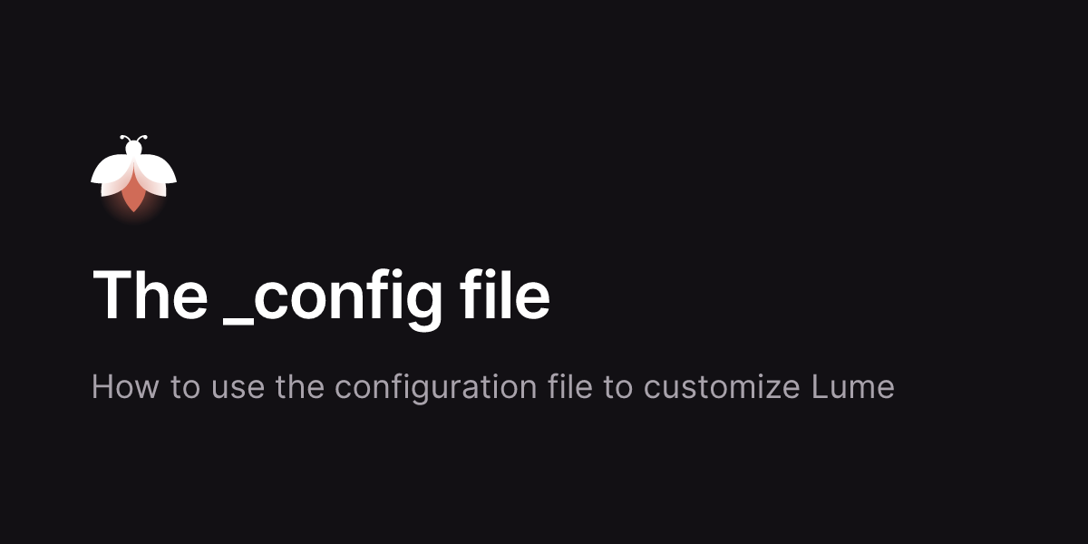 The _config file - Lume